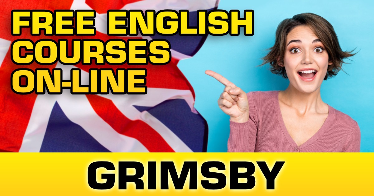 FREE English course on-line in GRIMSBY, starting SEPTEMBER 2024 (all ...